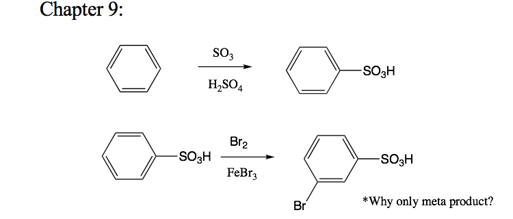 Solved Chapter 9 SO3 SO3H H2SO4 Br2 SO3H SO3H FeBr3 *Why | Chegg.com