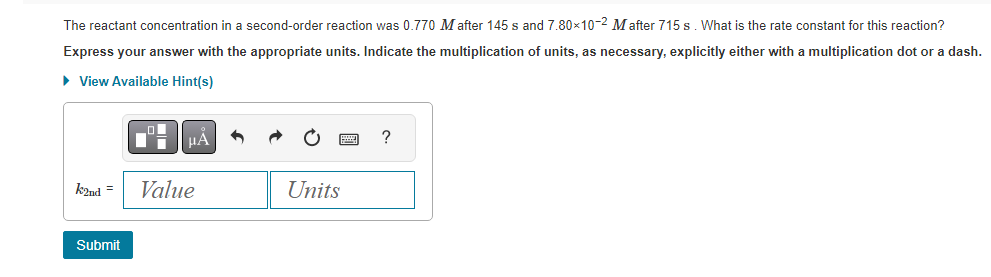 Solved The Reactant Concentration In A Second Order Reaction