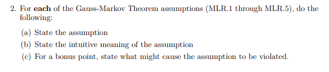 Solved 2. For each of the Gauss-Markov Theorem assumptions | Chegg.com