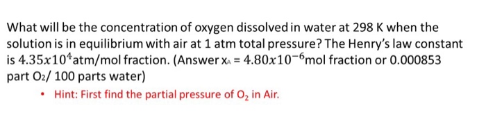 Solved What will be the concentration of oxygen dissolved in | Chegg.com