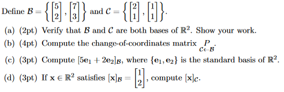 Solved Define B= = {[]:)) and C c= {f}) [1]} (a) (2pt) | Chegg.com