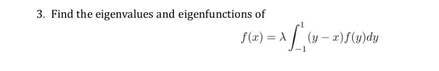Solved Find the eigenvalues and eigenfunctions | Chegg.com
