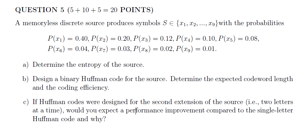 Solved QUESTION 5 (5 + 10 + 5 = 20 POINTS) A memoryless | Chegg.com