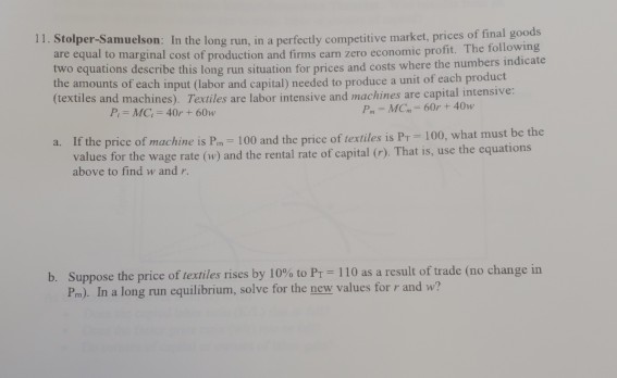 Solved 11. Stolper-Samuelson: In the long run, in a | Chegg.com