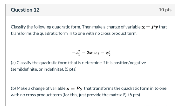 Solved Question 12 10 pts Classify the following quadratic | Chegg.com