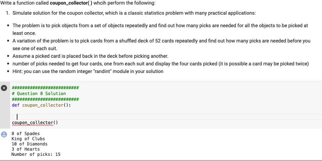 Solved /rite a function called coupon_collector( ) whcih | Chegg.com