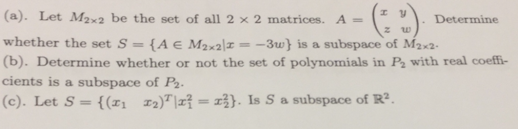 Solved |(a). Let M2x2 be the set of all 2 x 2 matrices. A = | Chegg.com