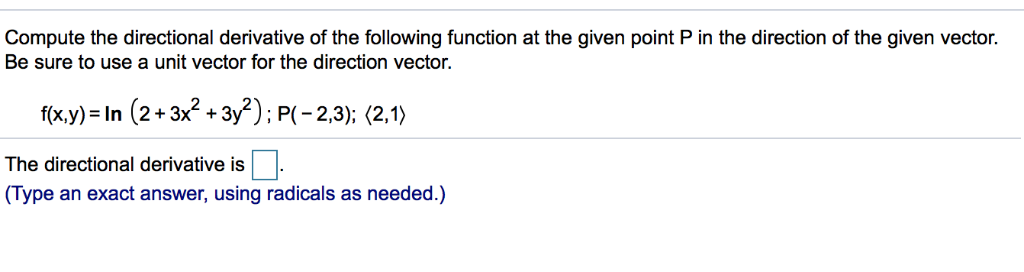 Solved Compute the directional derivative of the following | Chegg.com