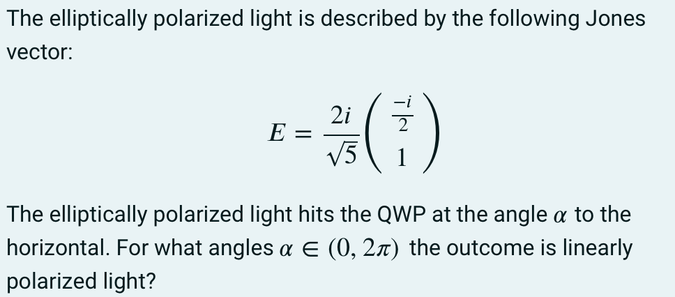 Solved The elliptically polarized light is described by the | Chegg.com