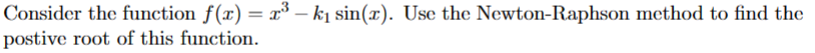Solved a) Derive the expression for the Newton-Raphson | Chegg.com
