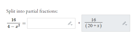 Solved Split into partial fractions: 4−x216= +(20+x)16 | Chegg.com
