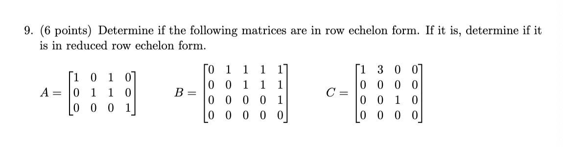 Solved 9. (6 points) Determine if the following matrices are | Chegg.com
