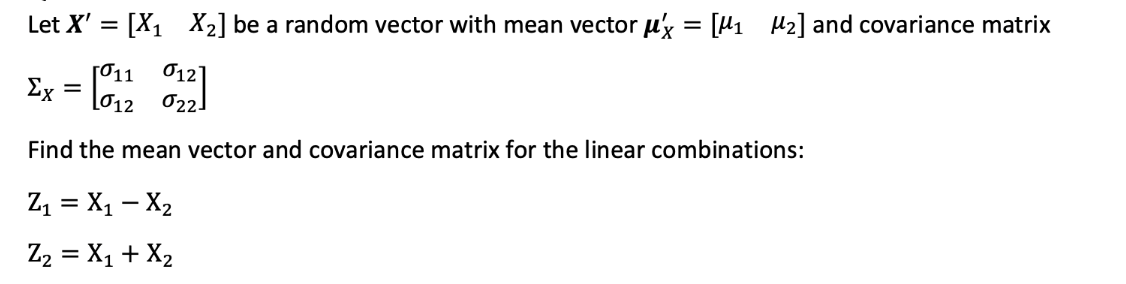 Solved Let X' = [X1 X2] be a random vector with mean vector | Chegg.com
