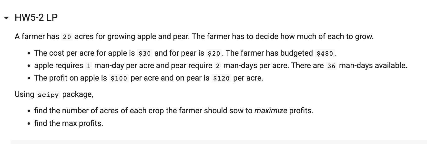 Solved A farmer has 20 acres for growing apple and pear. The | Chegg.com
