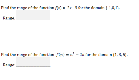 Solved Find the range of the function f(x) = -2x - 3 for the | Chegg.com