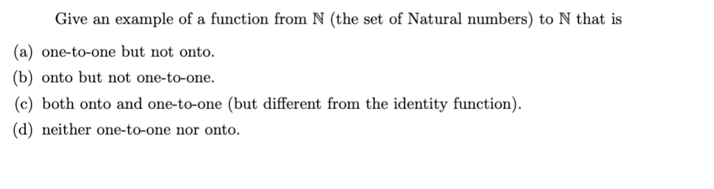 Solved Give an example of a function from N (the set of | Chegg.com