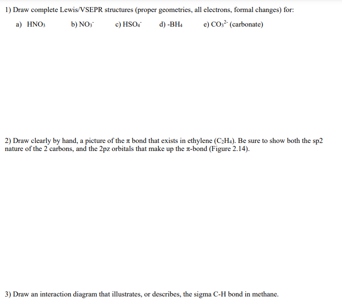 Solved 1) Draw complete Lewis/VSEPR structures (proper | Chegg.com