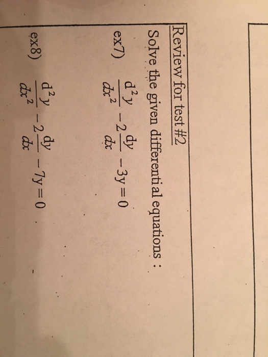 Solved Solve the given differential equations: d^2y/dx^2 - | Chegg.com