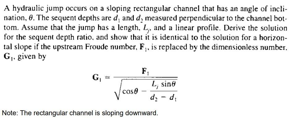 Solved A hydraulic jump occurs on a sloping rectangular | Chegg.com