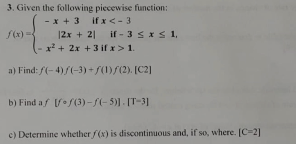 Solved 3. Given the following piecewise function: - x + 3 if | Chegg.com