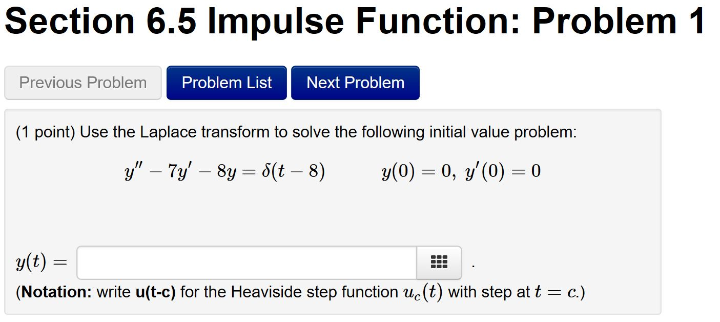Solved Section 6.5 Impulse Function: Problem 1 Previous | Chegg.com