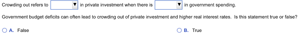 Solved Crowding out refers to a decrease an increase in | Chegg.com
