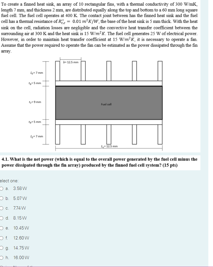 Solved To create a finned heat sink, an array of 10 | Chegg.com