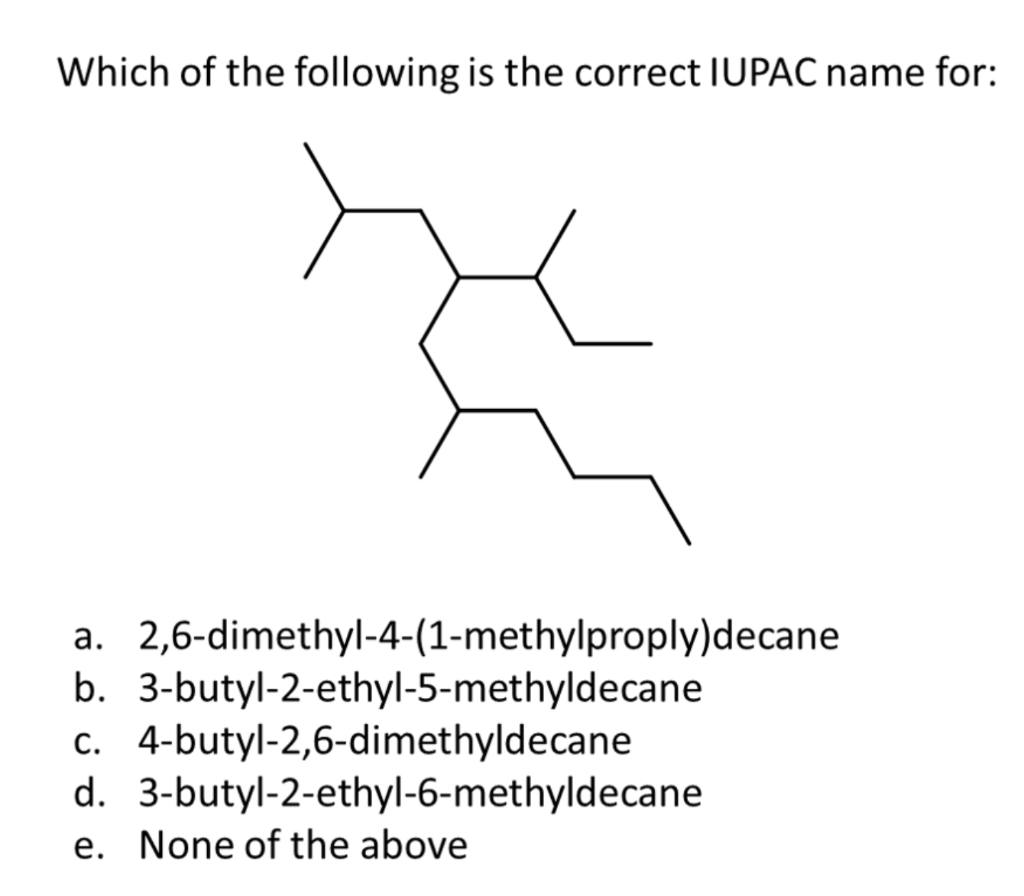 Solved Which of the following is the correct IUPAC name for: | Chegg.com