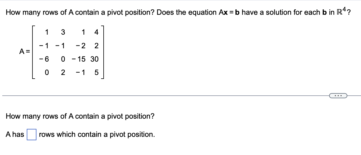 Solved How many rows of A contain a pivot position? Does the | Chegg.com