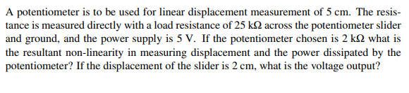 Solved A potentiometer is to be used for linear displacement | Chegg.com