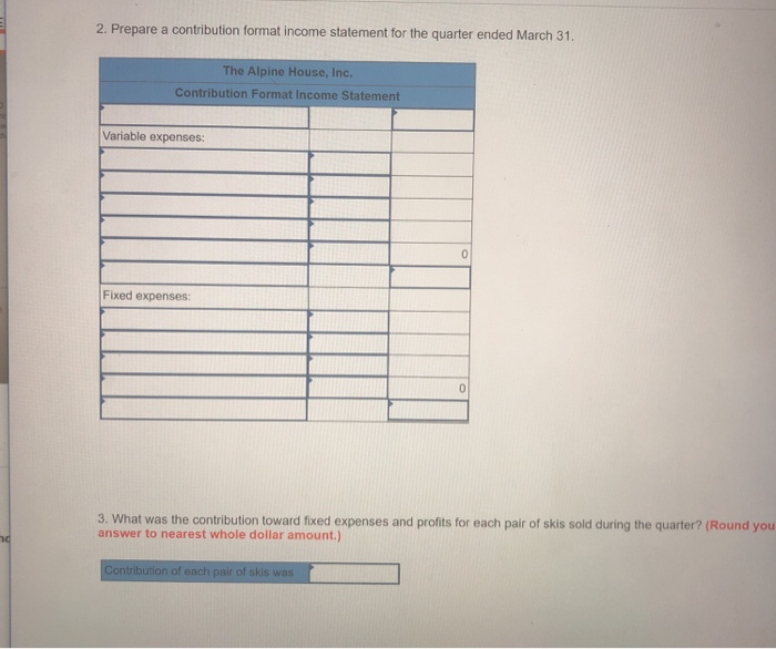 Solved 2. Prepare a contribution format income statement for | Chegg.com