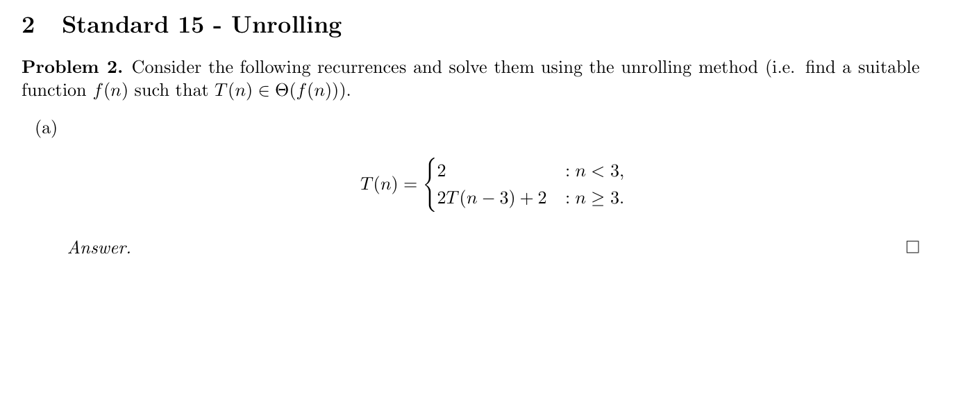 Solved 2 Standard 15 - Unrolling Problem 2. Consider the | Chegg.com Solved 2 Standard 15 - Unrolling Problem 2. Consider the | Chegg.com