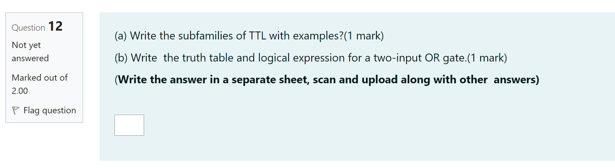 Solved Question 12 (a) Write the subfamilies of TTL with | Chegg.com