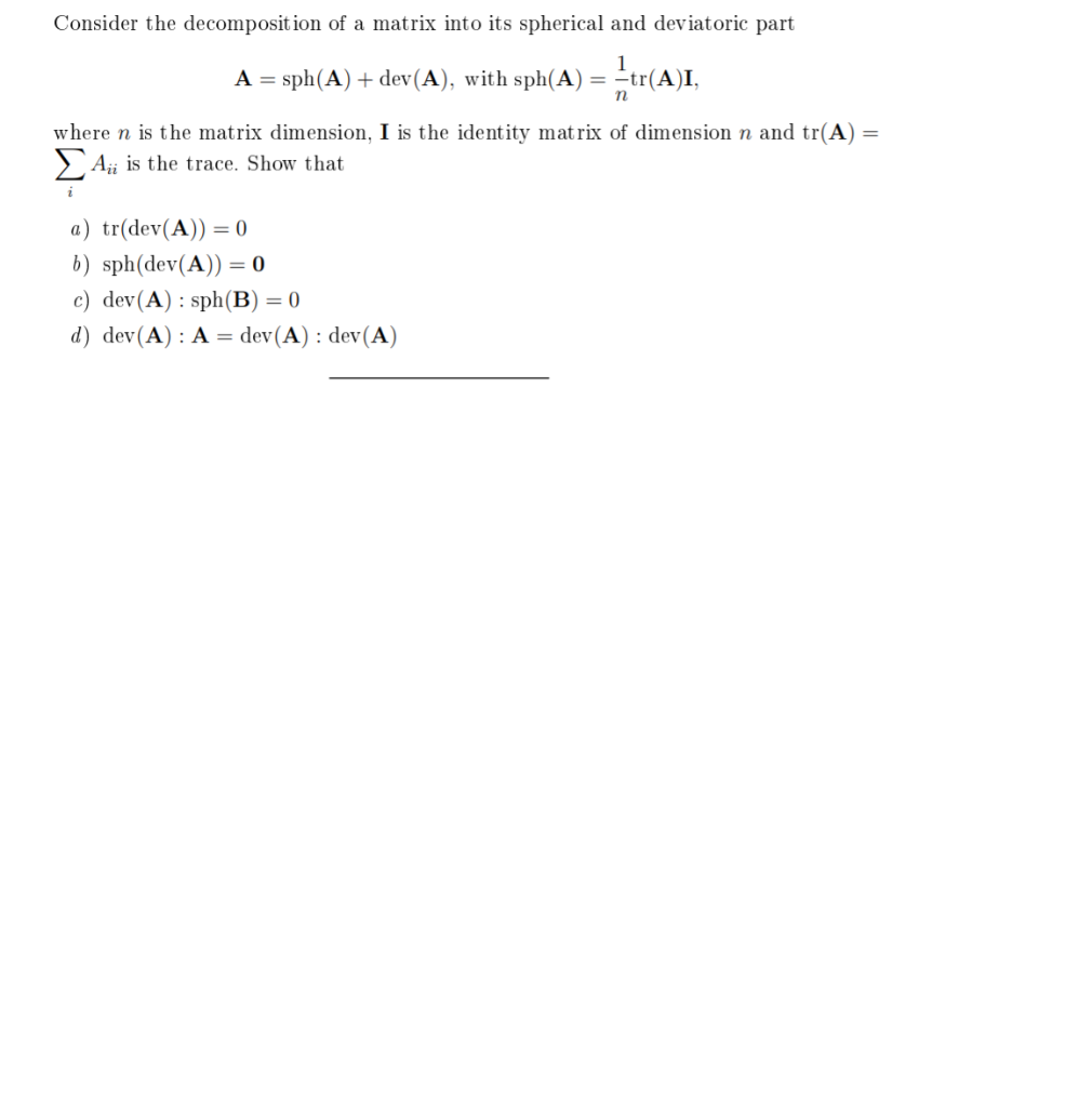 Solved Consider the decomposition of a matrix into its | Chegg.com