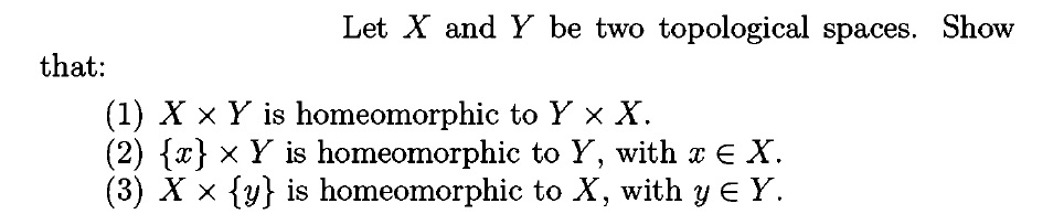 Solved Let x ﻿and Y be ﻿two topological spaces. | Chegg.com
