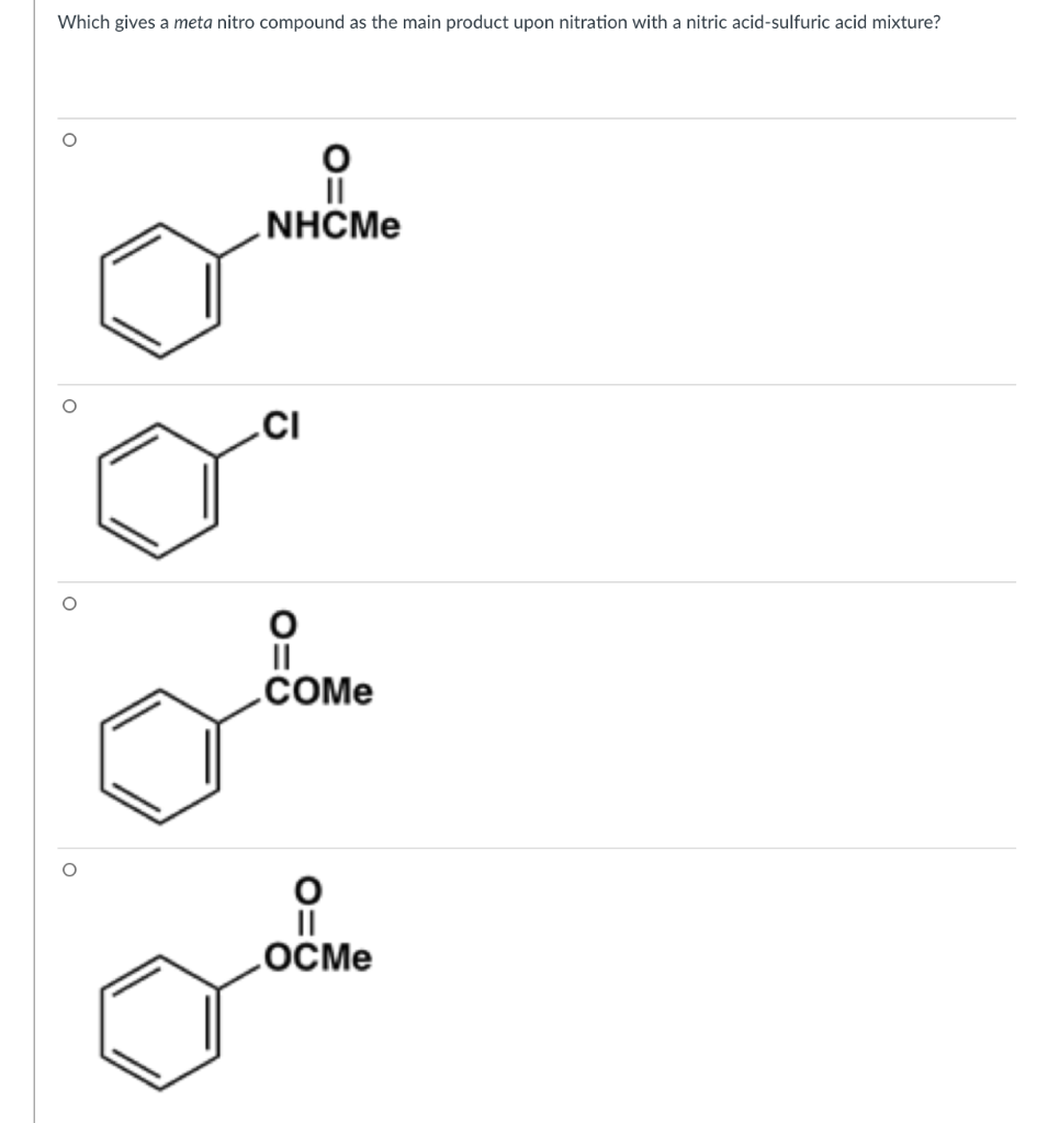 Solved Which gives a meta nitro compound as the main product | Chegg.com