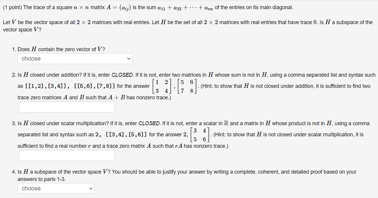 Solved (1 point) The trace of a square n x n matrix A = | Chegg.com