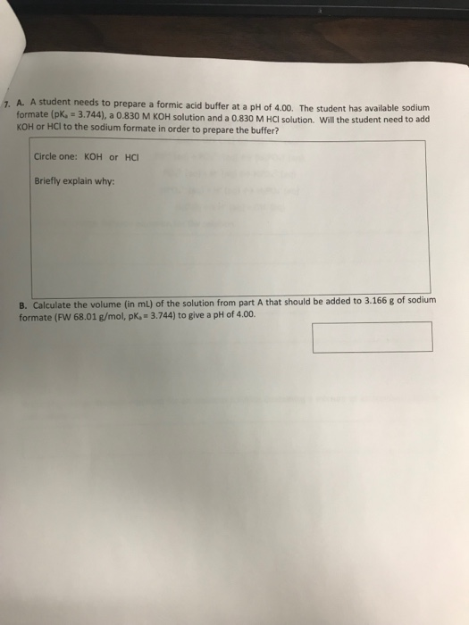Solved 7. A. A student needs to prepare a formic acid buffer | Chegg.com