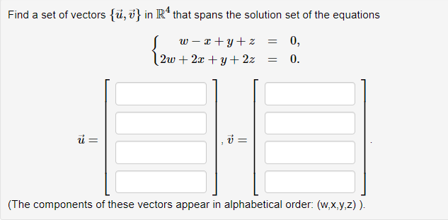 Solved Find a set of vectors {u,v} in R4 that spans the | Chegg.com