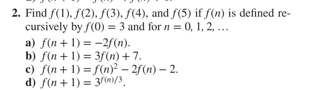 Solved 2. Find f(1),f(2),f(3),f(4), and f(5) if f(n) is | Chegg.com