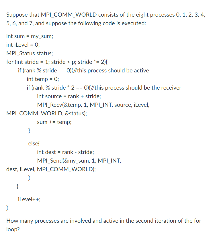 Solved 9 Suppose that MPI_COMM_WORLD consists of the eight | Chegg.com