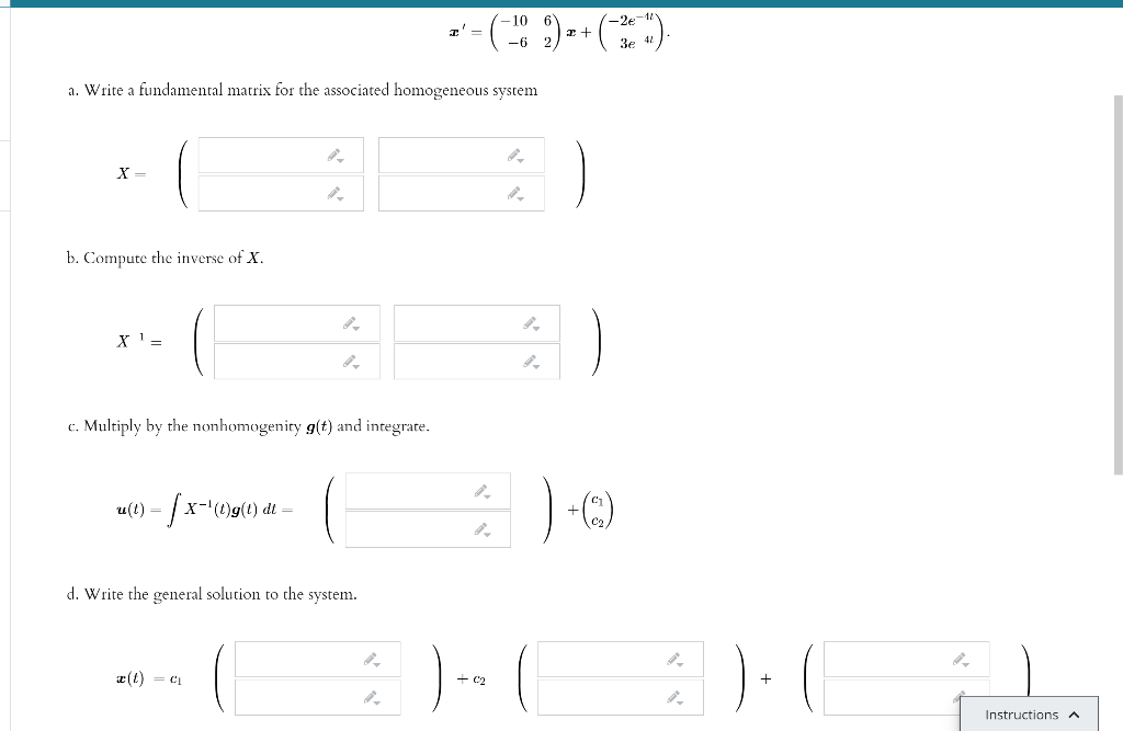 Solved -10 6 -6 2+ -2e 3e 41 a. Write a fundamental matrix | Chegg.com