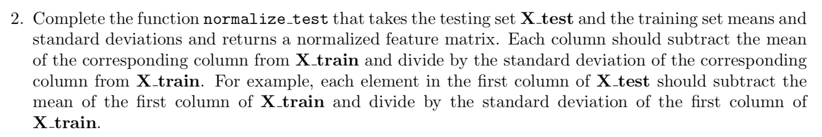 Solved 2. Complete the function normalize_test that takes | Chegg.com