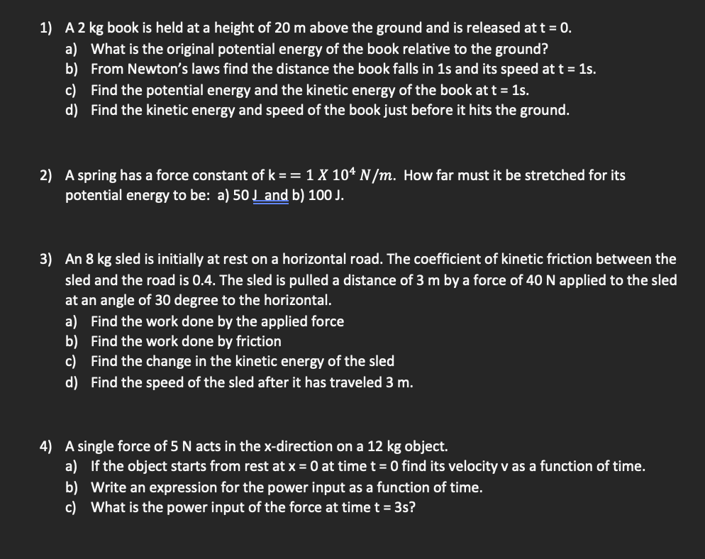 Solved 1) A 2 kg book is held at a height of 20 m above the | Chegg.com