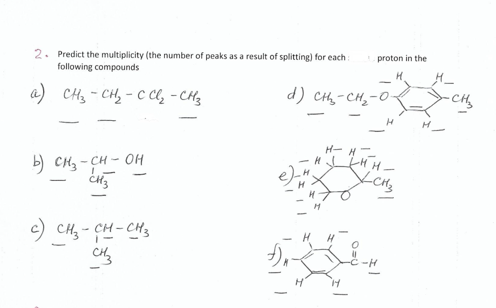 Solved 2. Predict the multiplicity (the number of peaks as a | Chegg.com