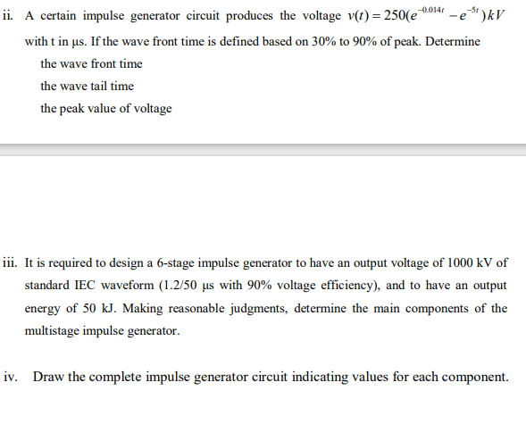 ii. A certain impulse generator circuit produces the | Chegg.com
