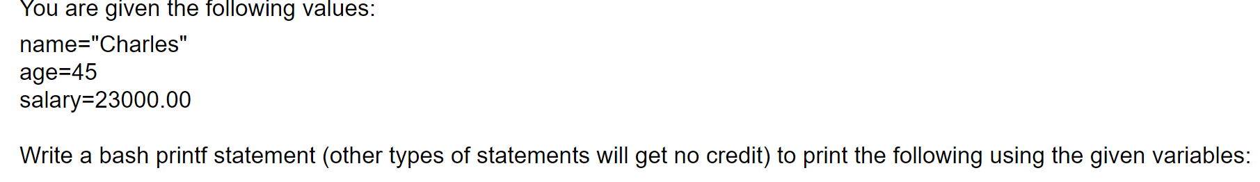 Solved You are given the following values: name = "Charles" | Chegg.com