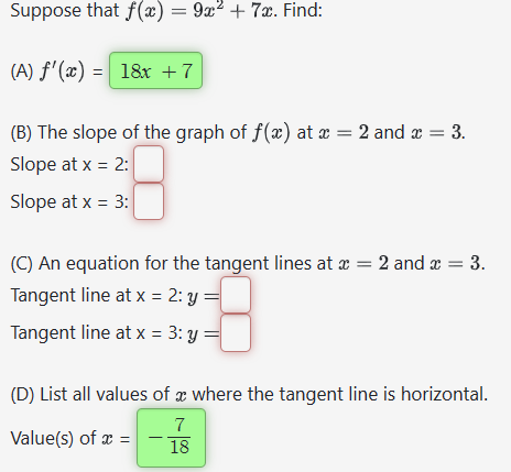 Solved Suppose that f(x)=9x2+7x. Find: (A) f′(x)= (B) The | Chegg.com