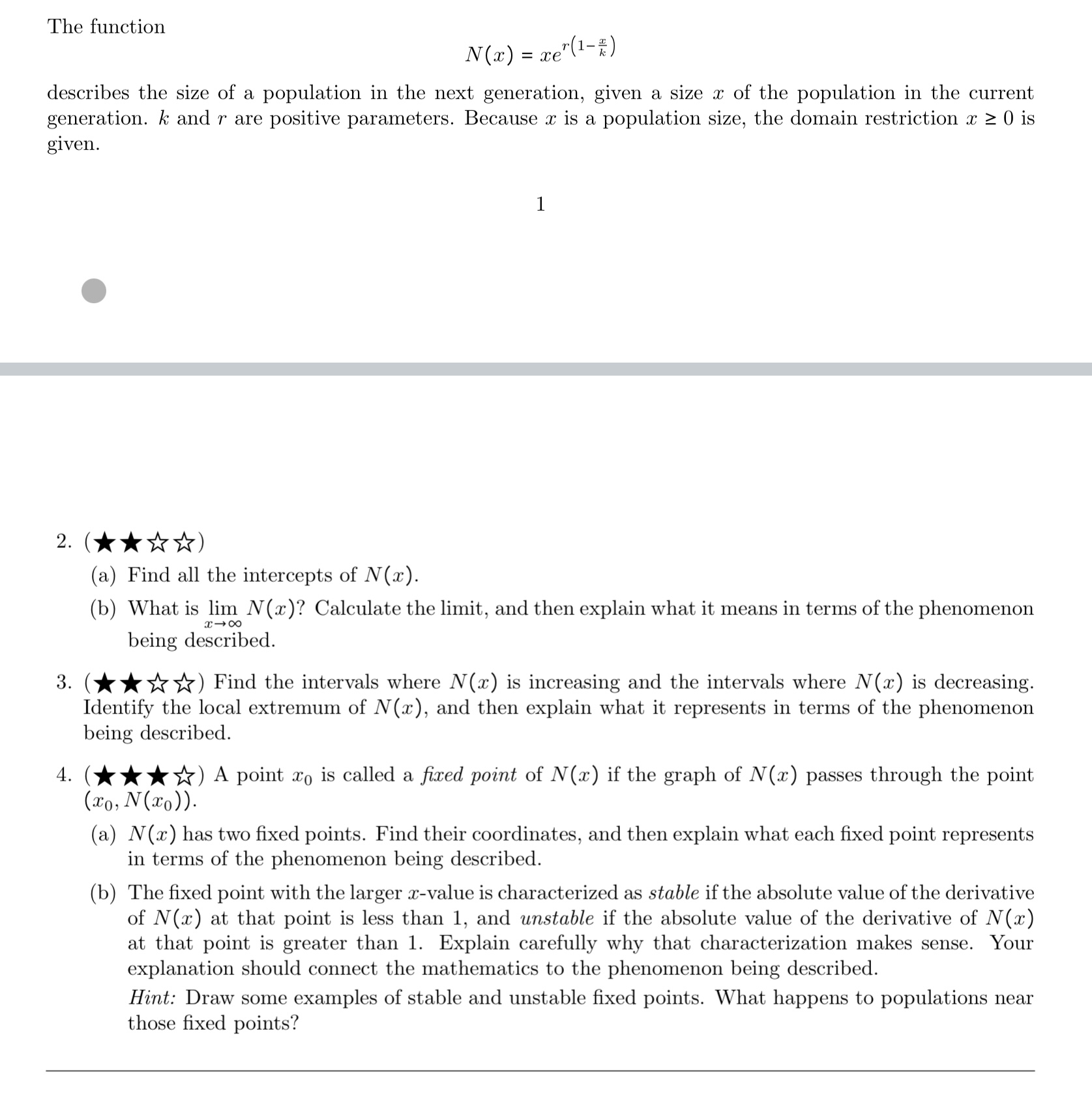 Solved The function N(x)=xe^(r(1-(x)/(k))) describes the | Chegg.com