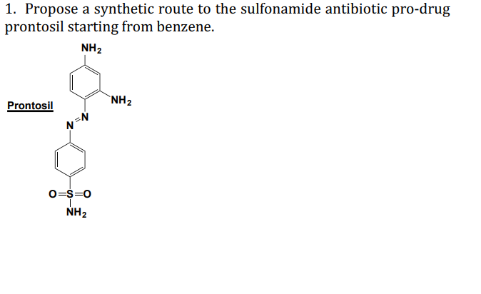 Solved 1. Propose a synthetic route to the sulfonamide | Chegg.com